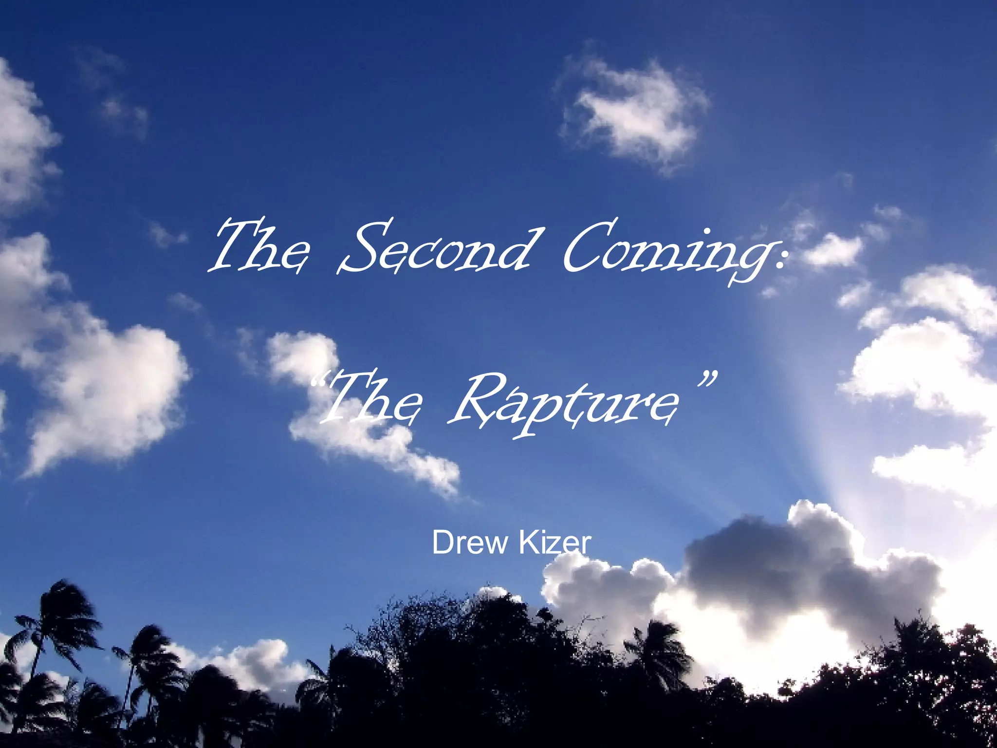The Second Coming: The Rapture | PPT