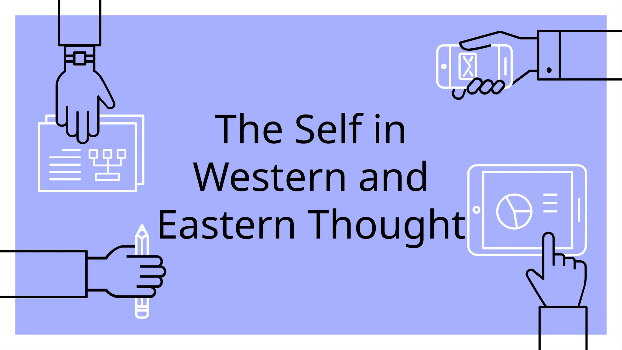 The-Self-in-Western-and-Eastern-Thought.pptx