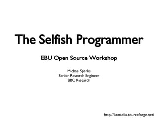 The Selfish Programmer | PPT