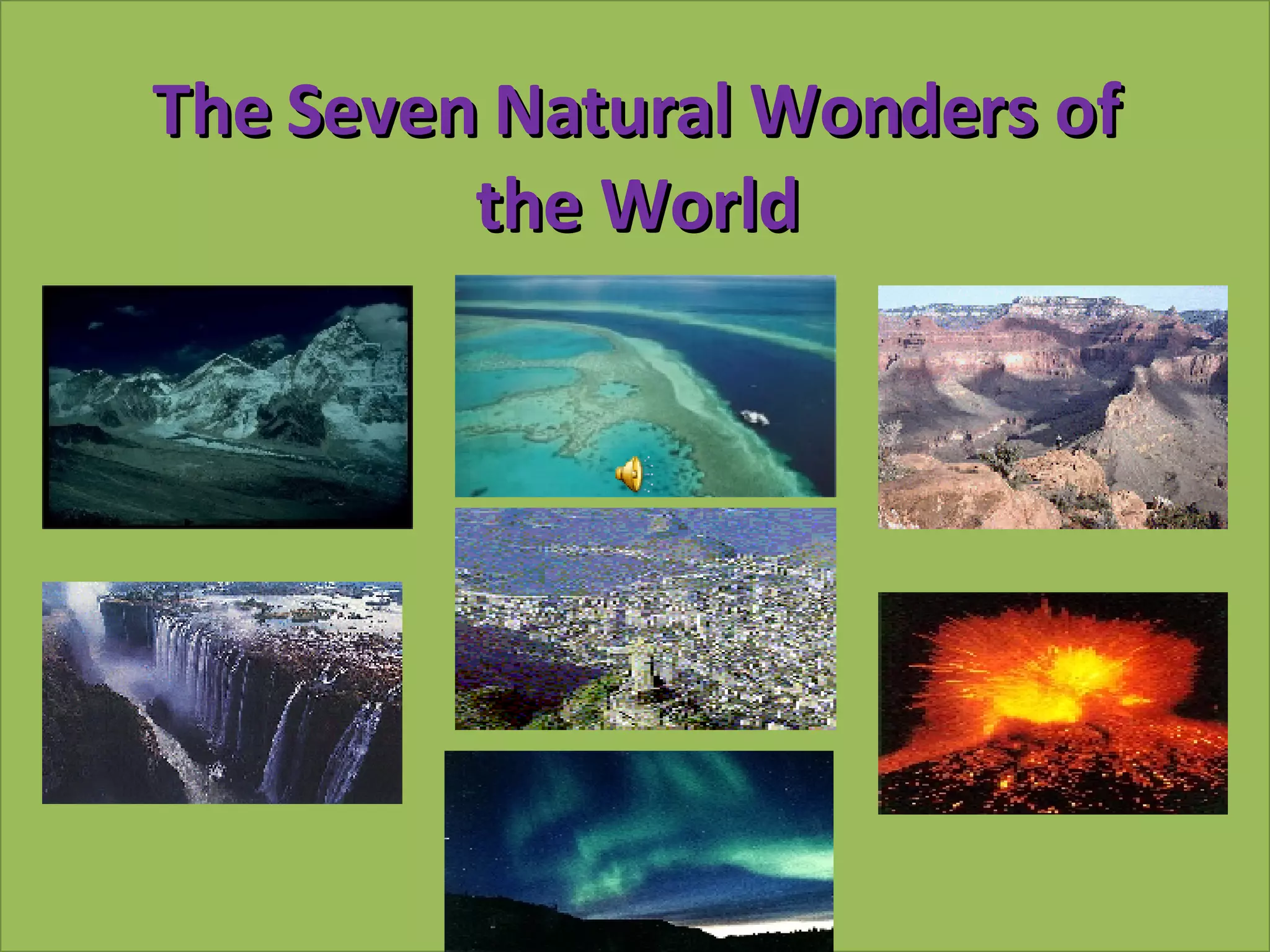 The Seven Natural Wonders Of The World | PPT