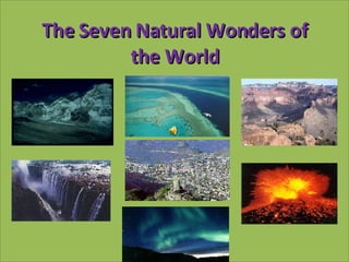 7 Natural Wonders Of The World