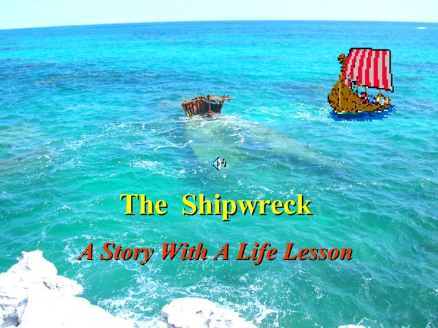 The Shipwreck | PPS
