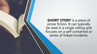 The-short-story-is-a-piece-of-prose.pptx