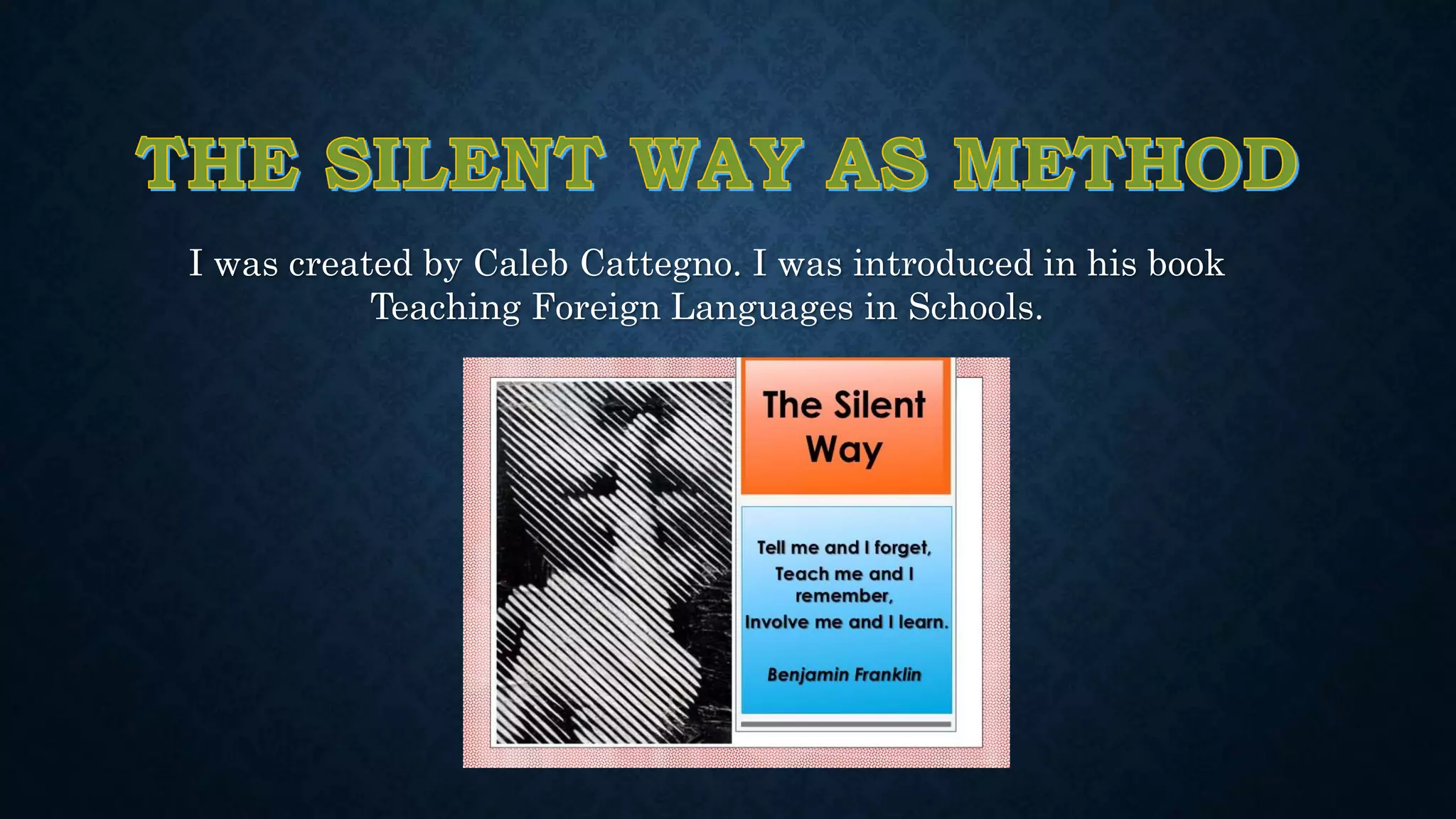 The silent way as method | PPT
