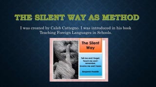 The silent-way-as-method | PPTX