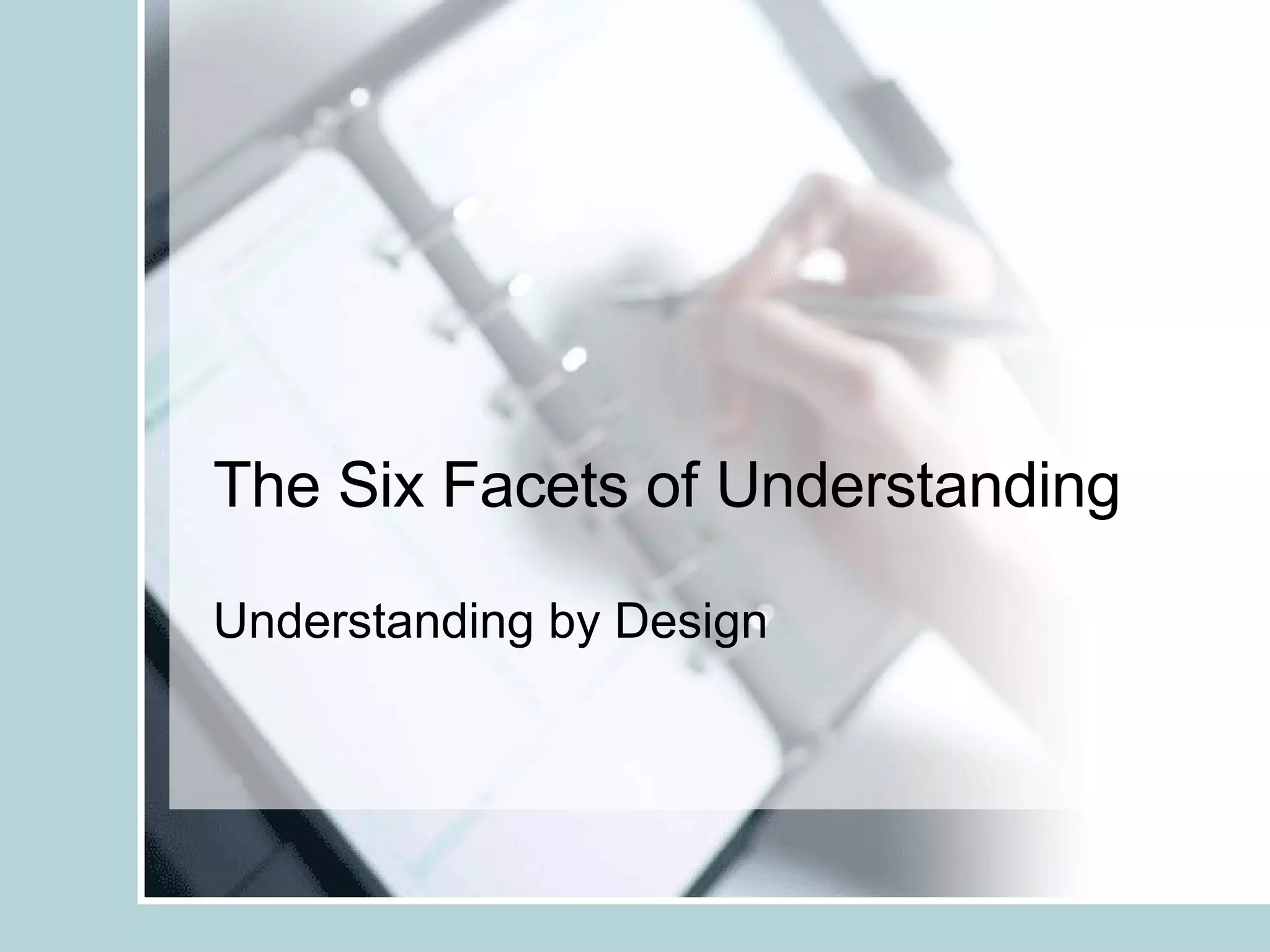 The Six Facets Of Understanding | PPT