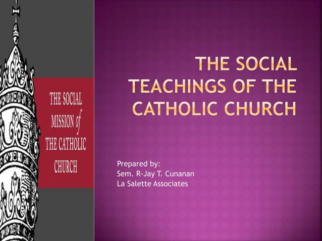 The social teachings of the catholic church | PPTX | Christianity ...