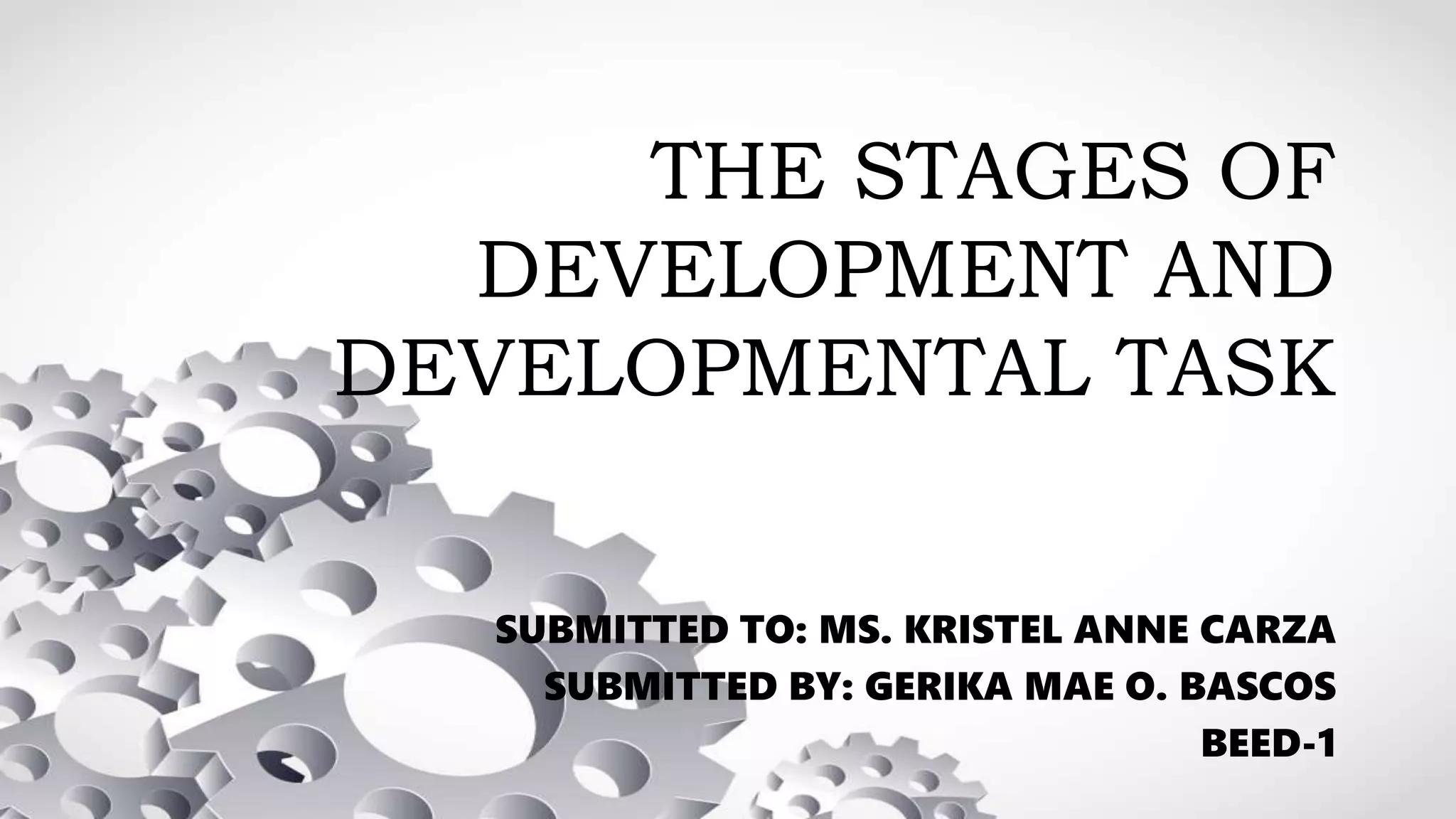 The stages-of-development-and-developmental-task | PPTX