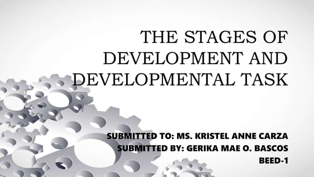 The stages-of-development-and-developmental-task | PPTX