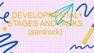 The-Stages-of-Development-and-Developmental-Tasks.pptx