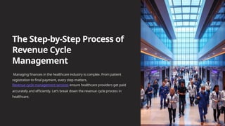 The-Step-by-Step-Process-of-Revenue-Cycle-Management | PPTX
