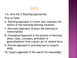The teaching-approaches | PPTX