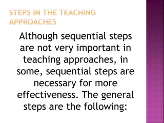 The teaching-approaches | PPTX