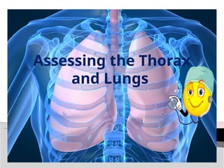 The-Thorax-and-Lungs-Assessment-Nursing.pptx