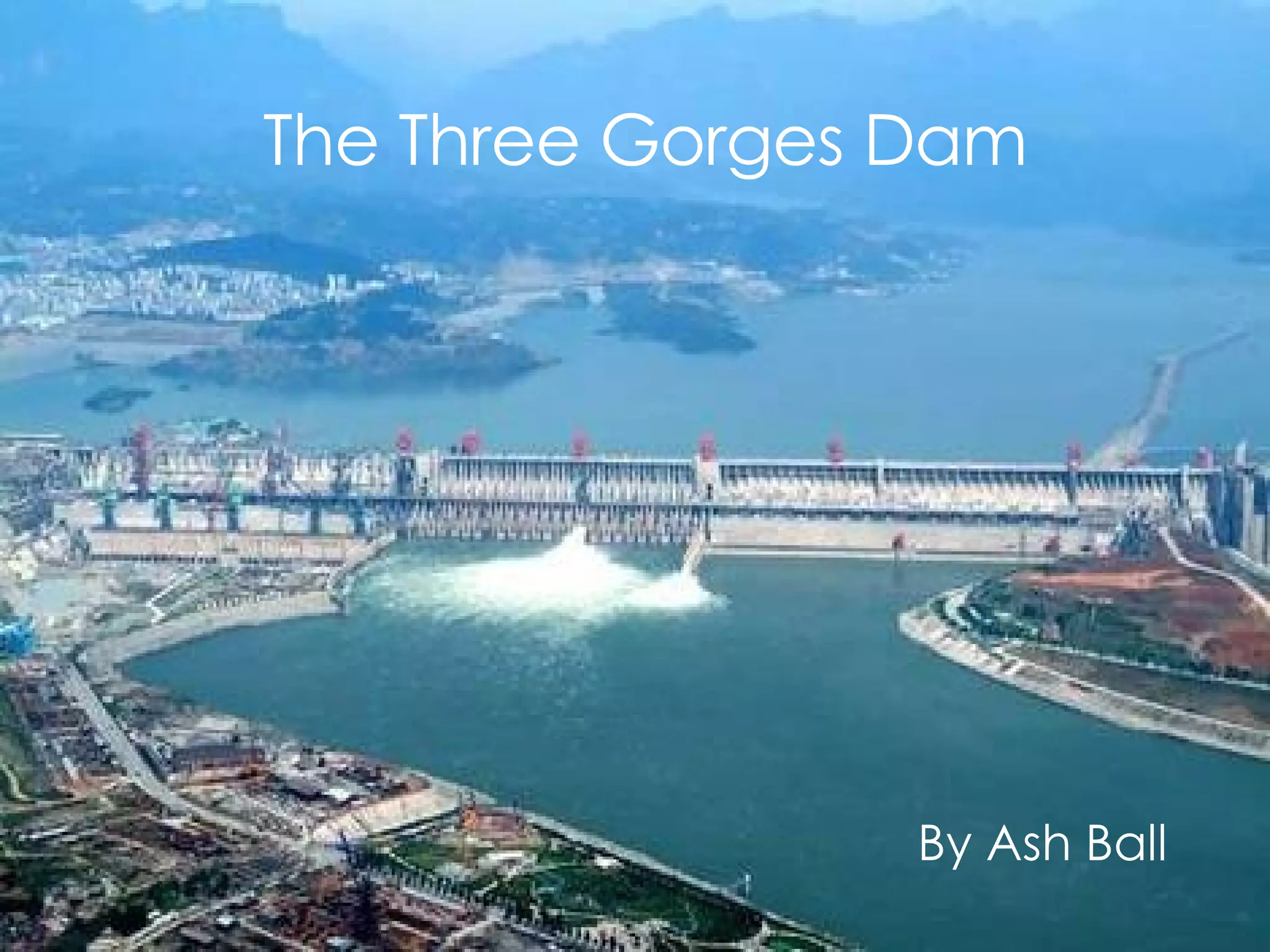 The Three Gorges Dam | PPT