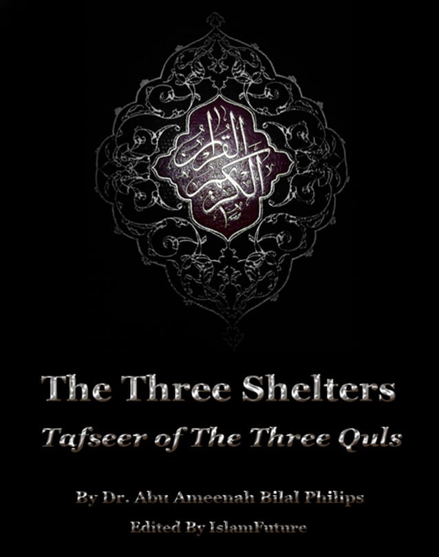 The three Shelters -Tafseer of the three Quls | PDF