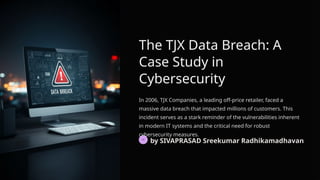 The-TJX-Data-Breach-A-Case-Study-in-Cybersecurity (1).pptx