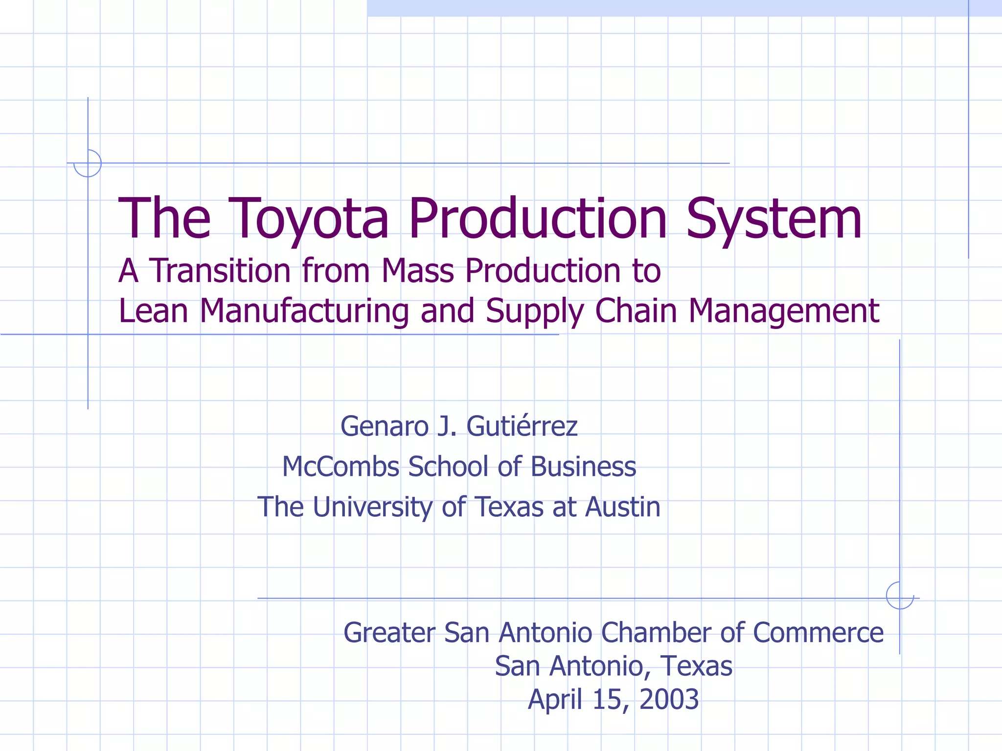 The Toyota Production System - A Transition from Mass Production to ...