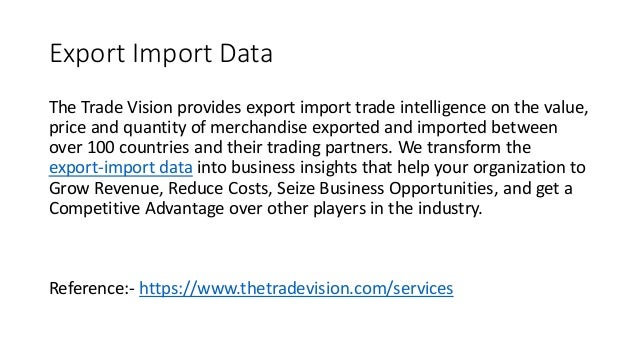 Import Export Data - The Trade Vision Presentation | PPTX