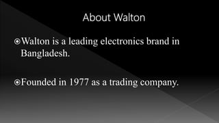 Marketing Mix of Walton | PPTX
