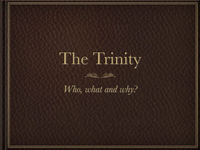 The Trinity | PDF | Christianity | Religion & Spirituality