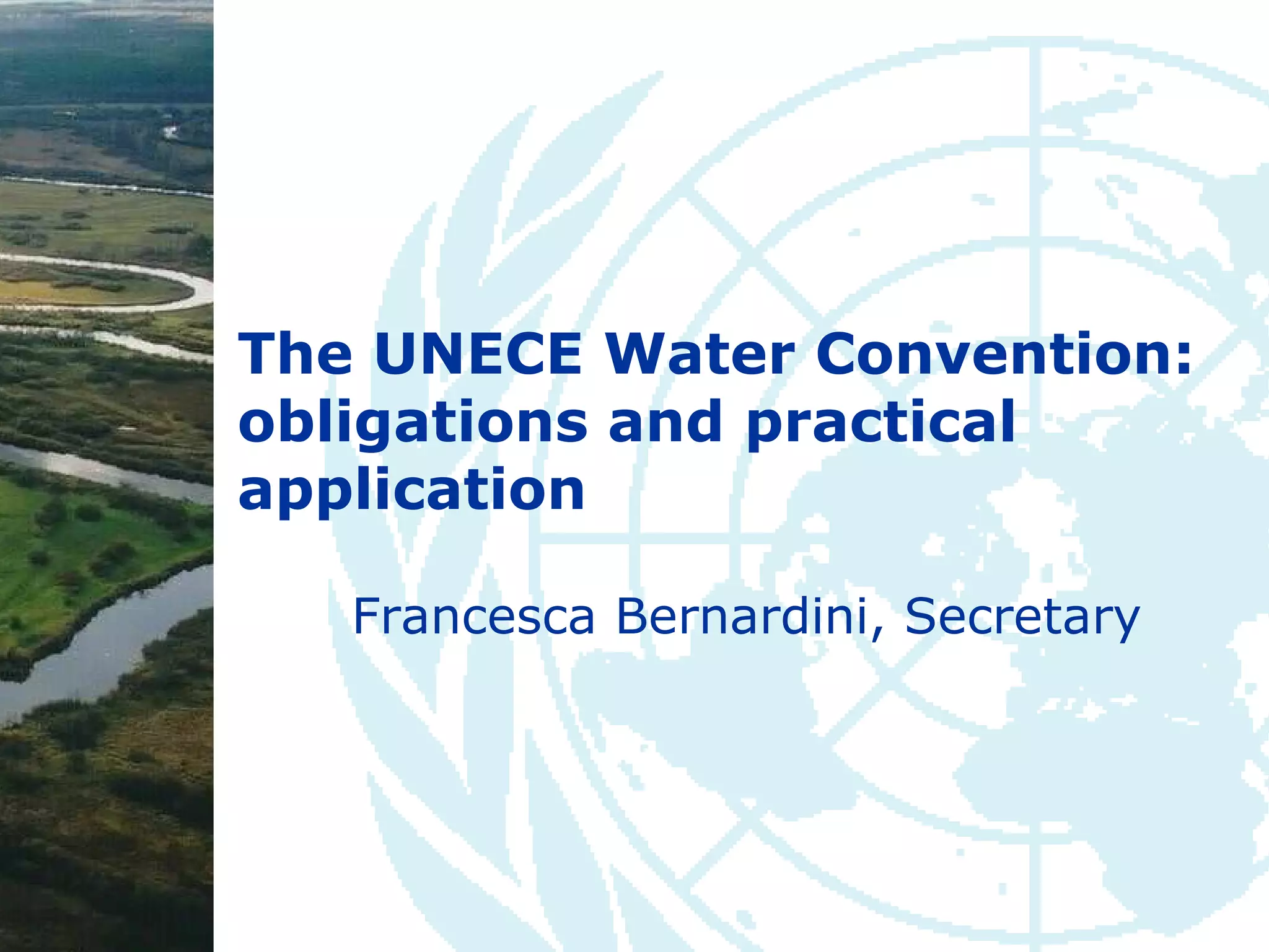 The UNECE Water Convention: obligations and practical application | PPT