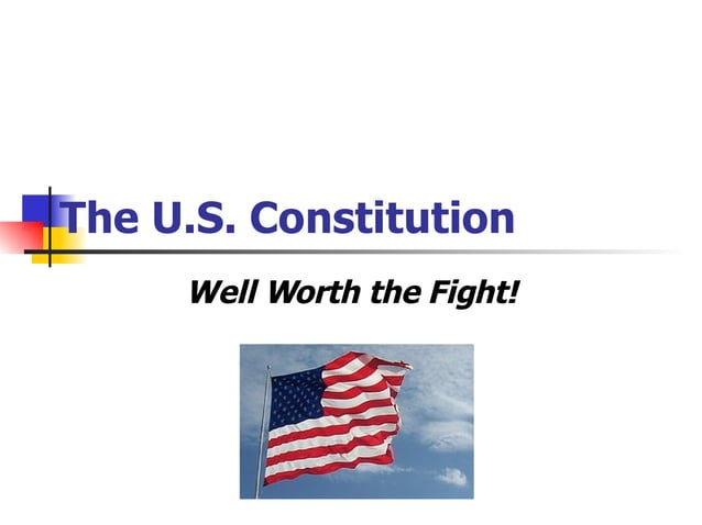 The U.S. Constitution | PPT | Civic affairs | Politics