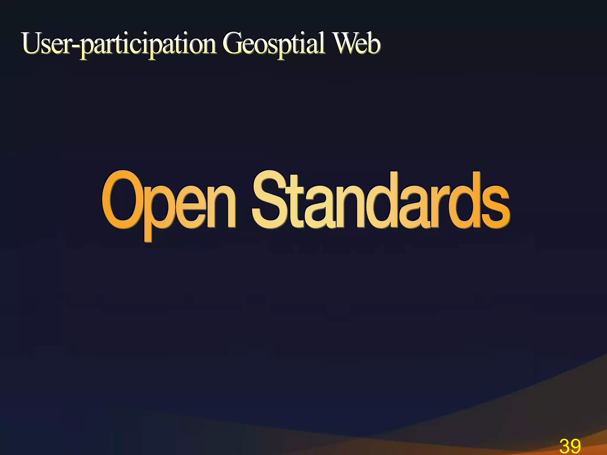 The User-participated Geospatial Web as Open Platform | PDF