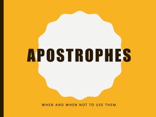 The uses of apostrophes for students to learn | PPT