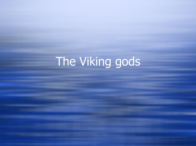 The Viking Gods | PPT | Hinduism | Religion & Spirituality