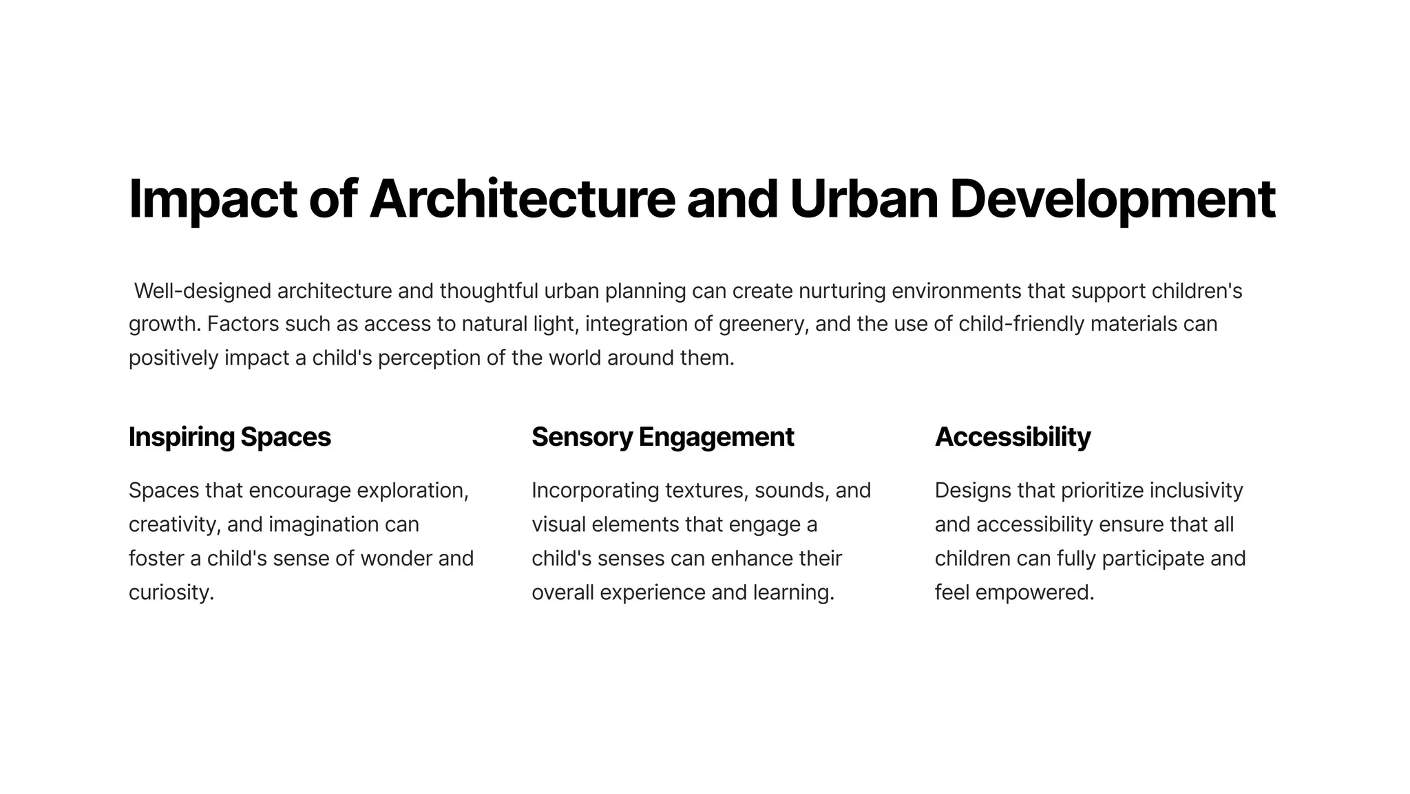 The built environment plays a crucial role in shaping a child's visual ...