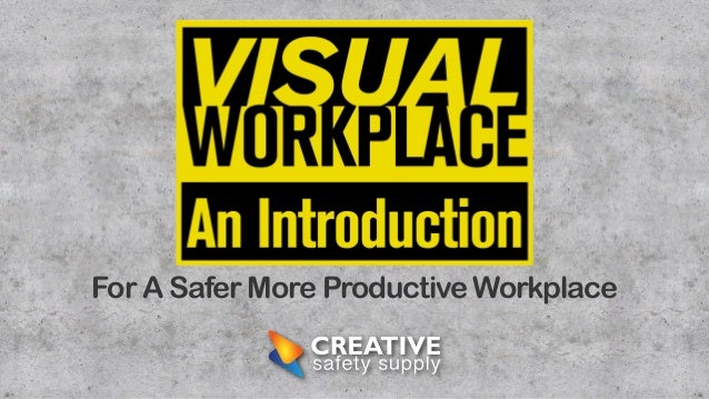 The Visual Workplace