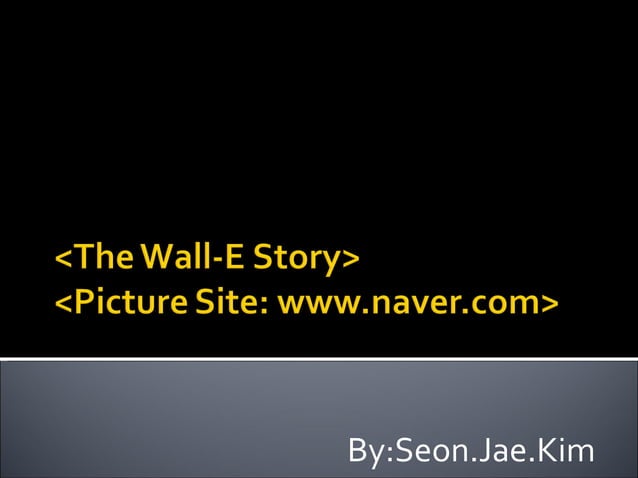 The Wall E Story | PPT