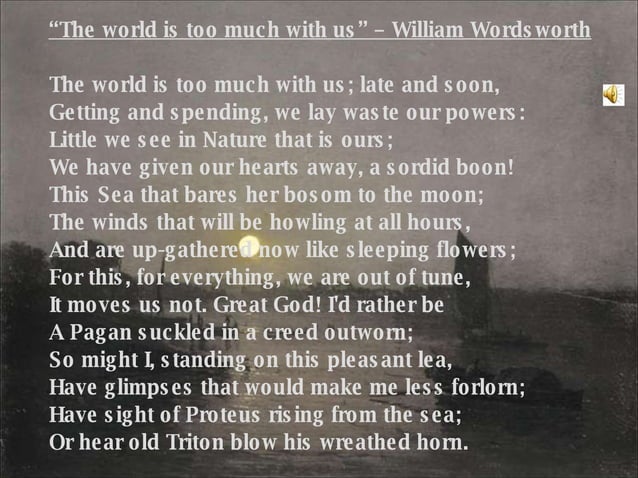 The World Is Too Much With Us William Wordsworth | PPT