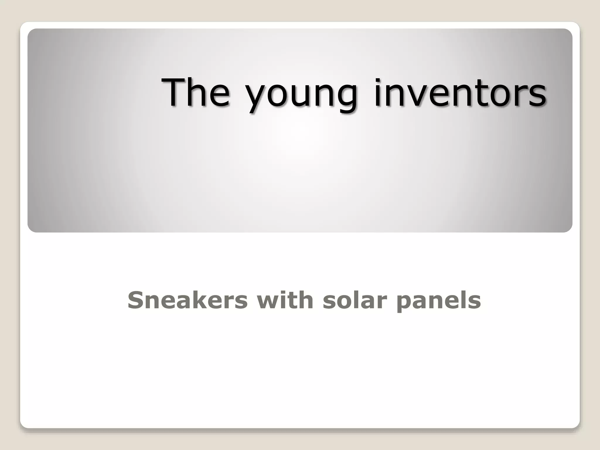 The young-inventors | PPTX