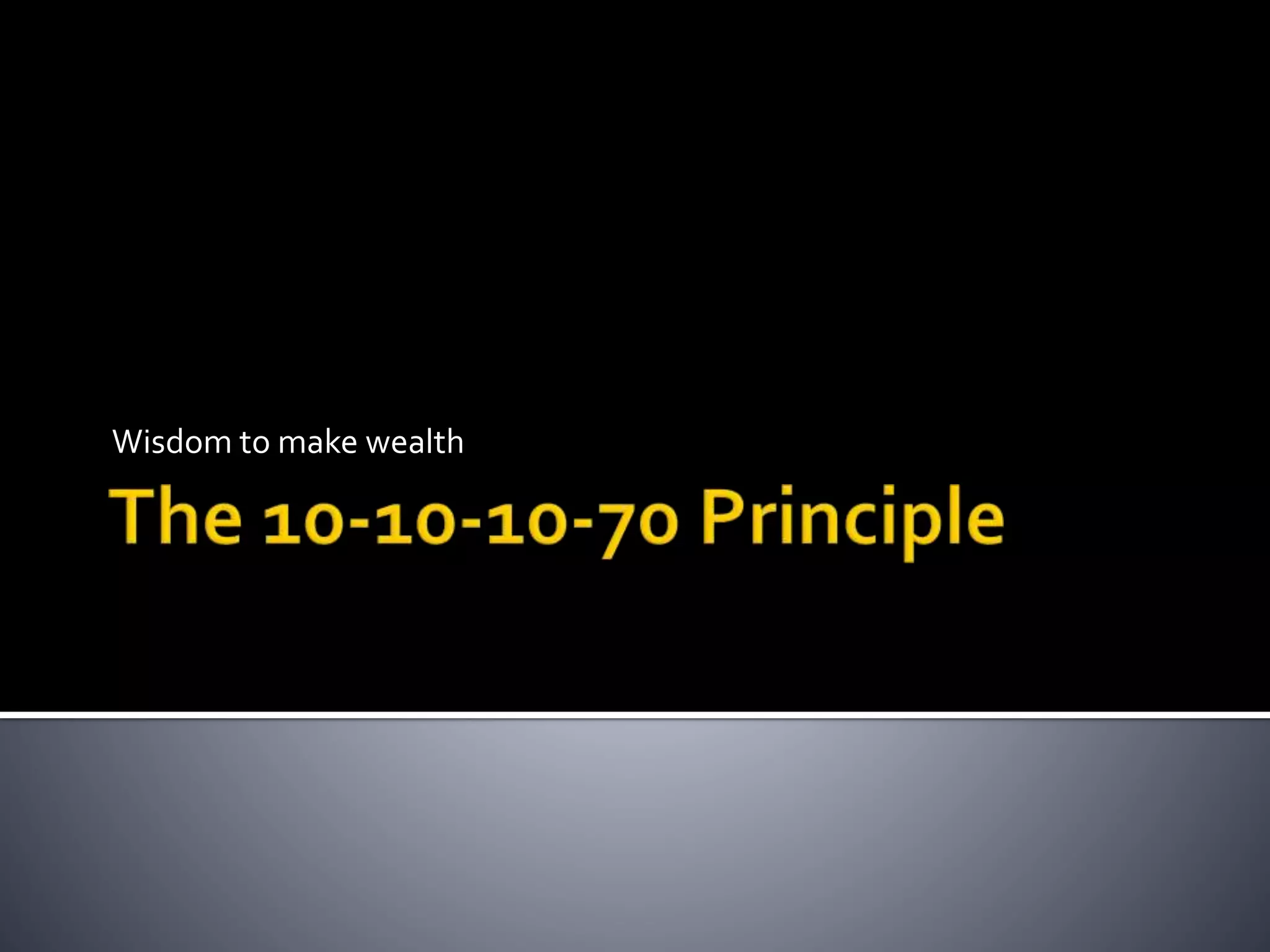 The 10 10-10-70 principle! Christian Financial Management! | PPTX