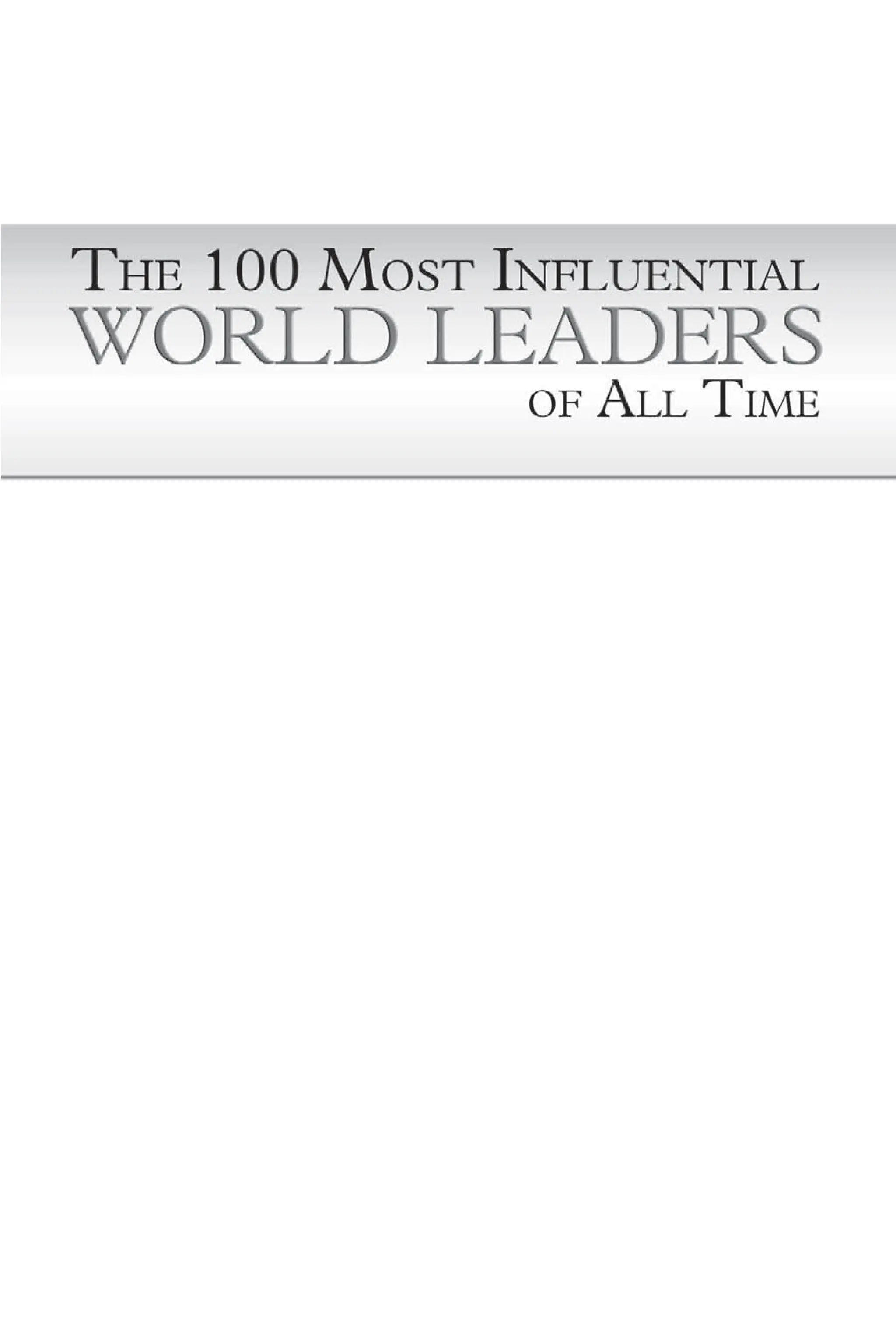 The 100 Most Influential World Leaders of All Time.pdf