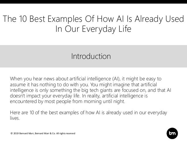 The 10 Best Examples Of How AI Is Already Used In Our Everyday Life