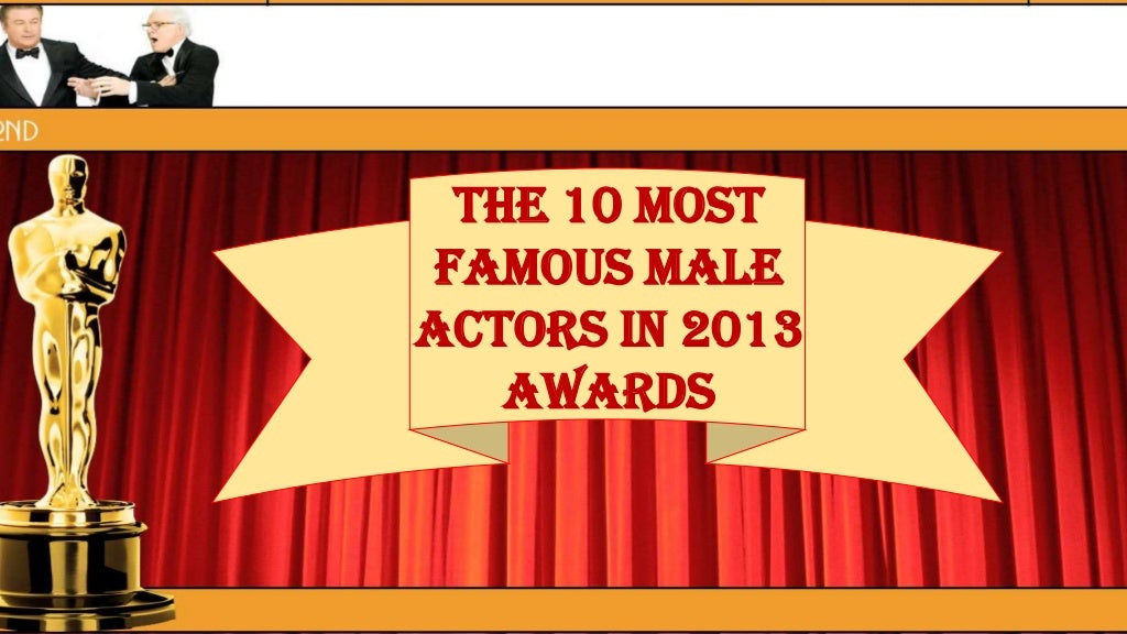 the-10-most-famous-male-actors-in-2013-awards
