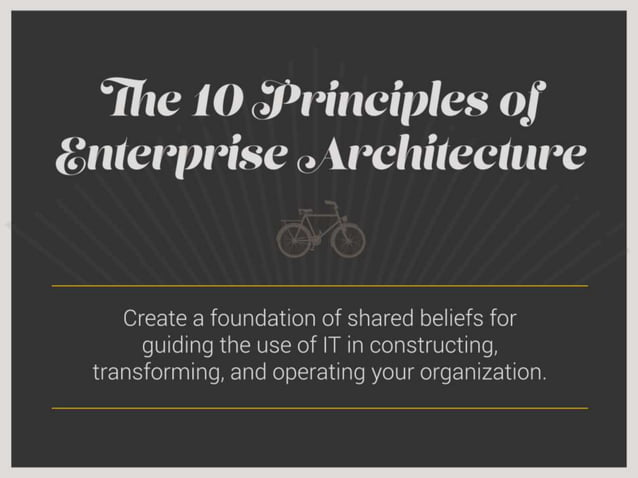The 10 Principles of Enterprise Architecture | PPTX