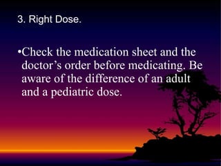The 10 rights of drug administration | PPTX