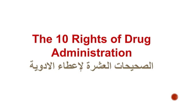 The 10 Rights of Drug Administration.pptx