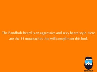 Moustaches That Go With The Bandholz Beard | PPTX