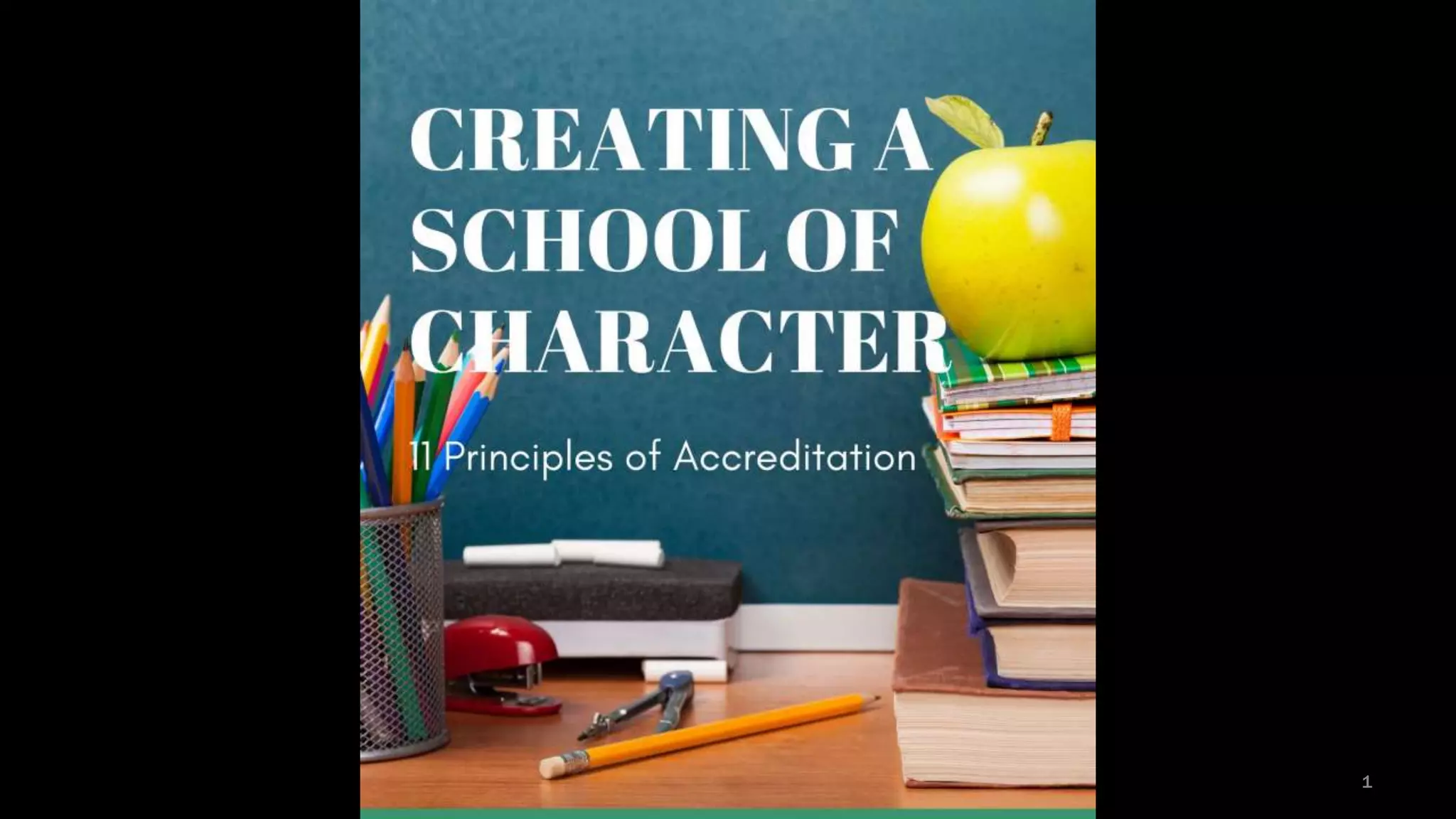 (May 31) CREATING SCHOOLS OF CHARACTER: 11 Principles for Accreditation ...