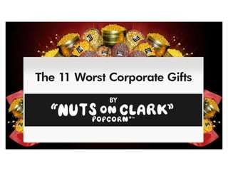 The 11 Worst Corporate Gifts | PPT