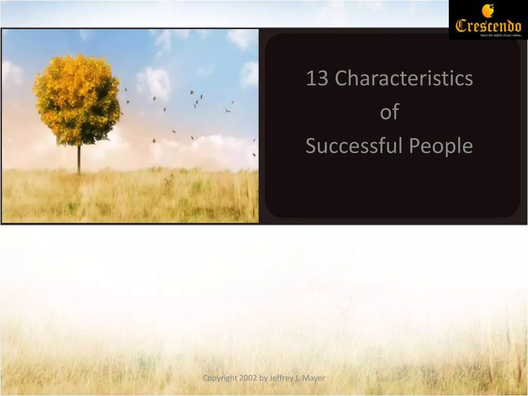 The 13 characteristics of successful people | PPTX