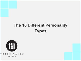 The 16 different personality types | PPT