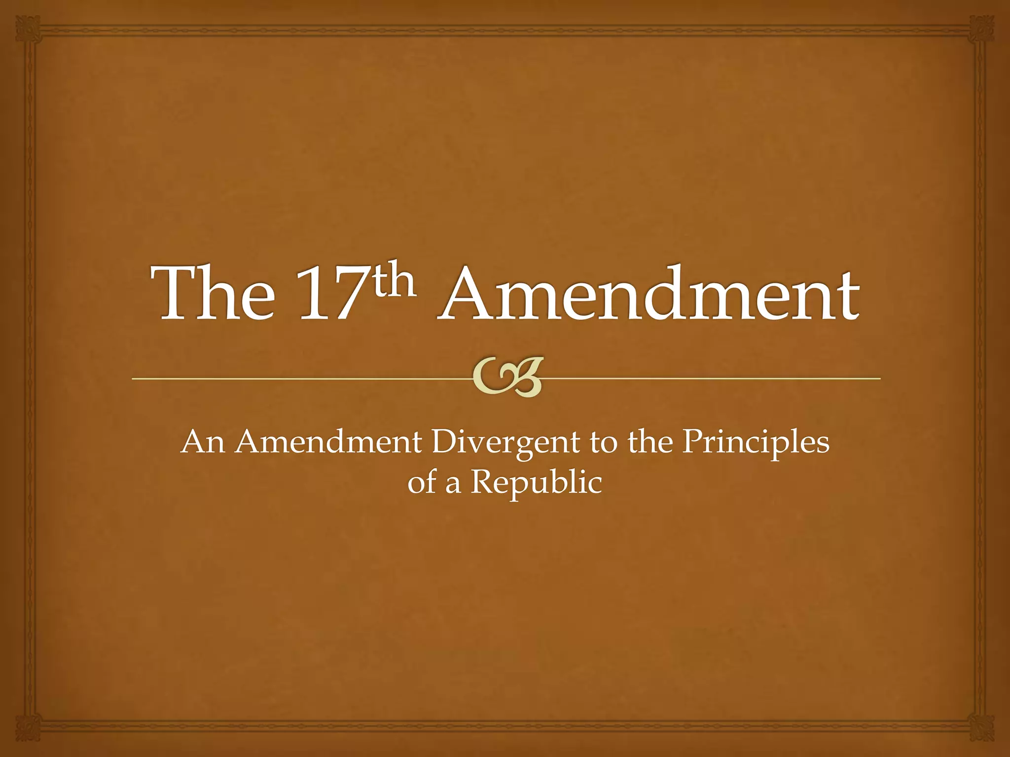 The 17th Amendment | PPTX