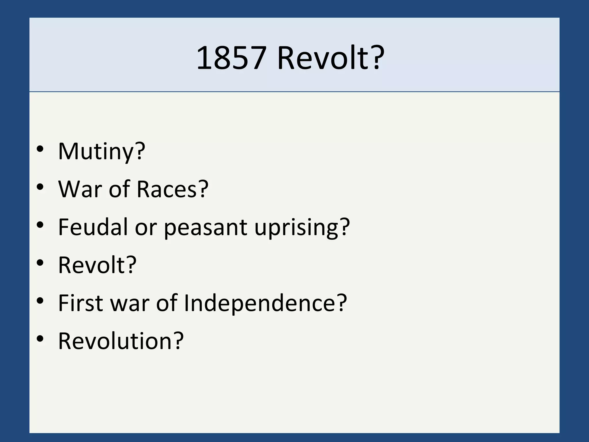 The 1857 revolt | PPT