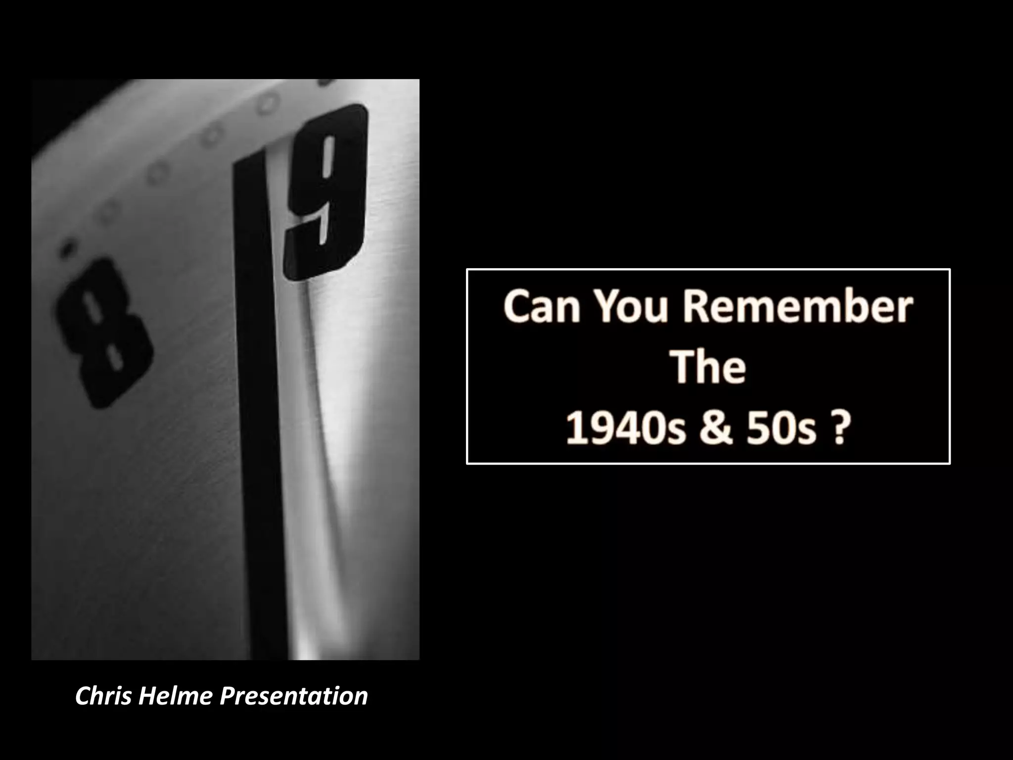 The 1940s & 50s remembered | PPTX